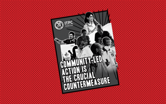 Community-Led Action is the Crucial Countermeasure - ITPC Global